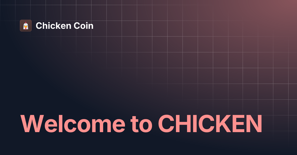 Welcome to CHICKEN | Chicken Coin