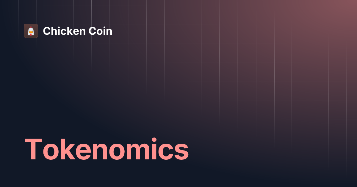 Tokenomics | Chicken Coin